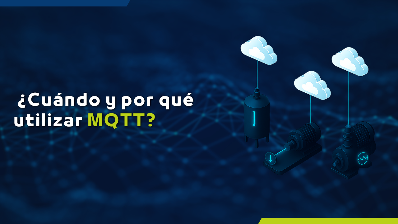 ¿Cuándo y por qué utilizar MQTT (y cuándo no)?